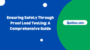 What Is Proof Load Testing? Importance, Process, and Future Trends
